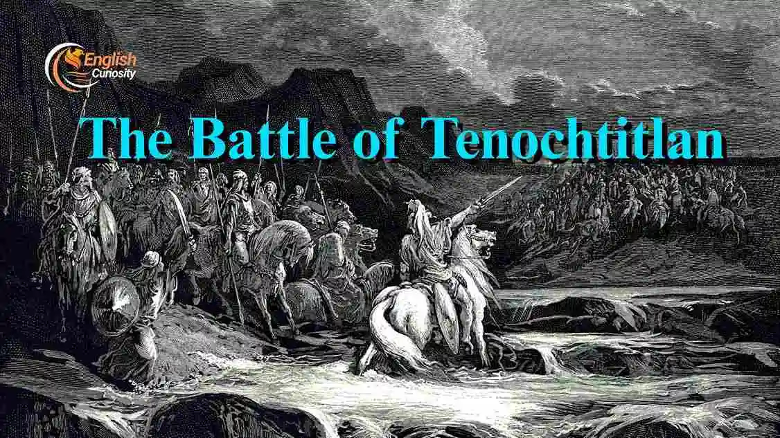 The Battle of Tenochtitlan
